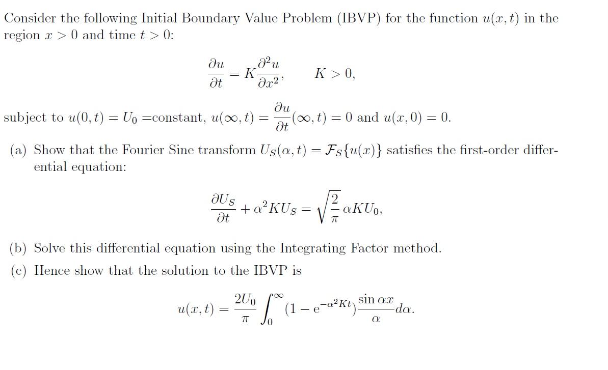 Solved Consider the following Initial Boundary Value Problem | Chegg.com