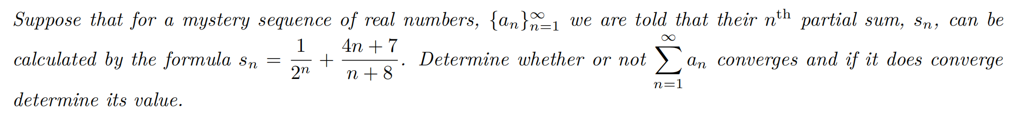 Solved Suppose that for a mystery sequence of real numbers, | Chegg.com