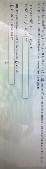Solved (1 point) Let curlF 5yi+2zj-3 k, let P (5,4, 2), and | Chegg.com
