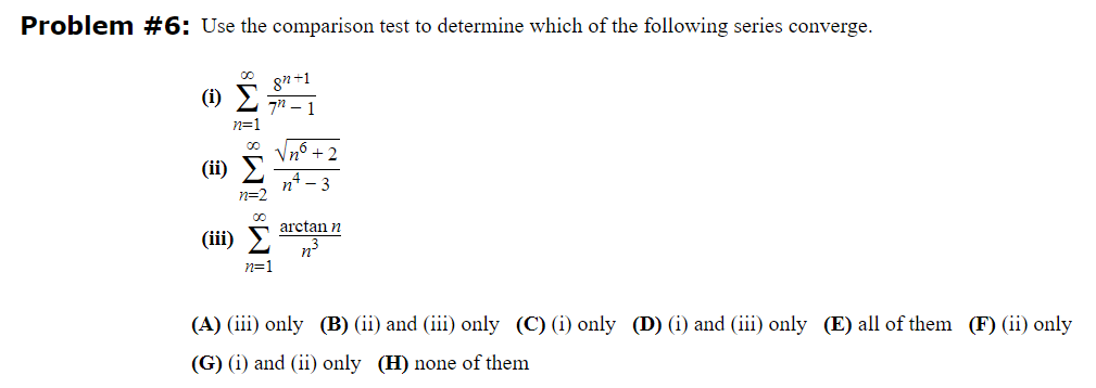 Solved Roblem 6 Use The Comparison Test To Determine