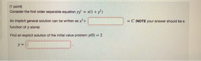 Solved 1 Point Consider The First Order Separable Equation