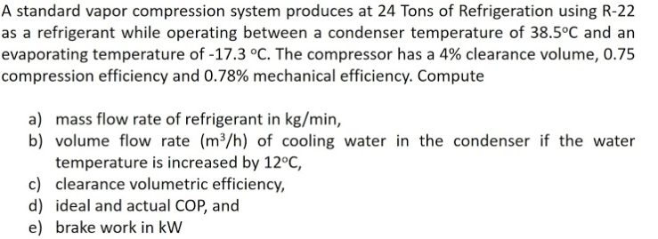 Solved A standard vapor compression system produces at 24 | Chegg.com