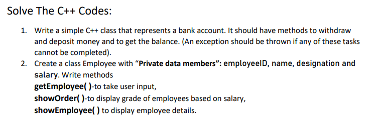 Solved Solve The C++ Codes: 1. Write a simple C++ class that | Chegg.com