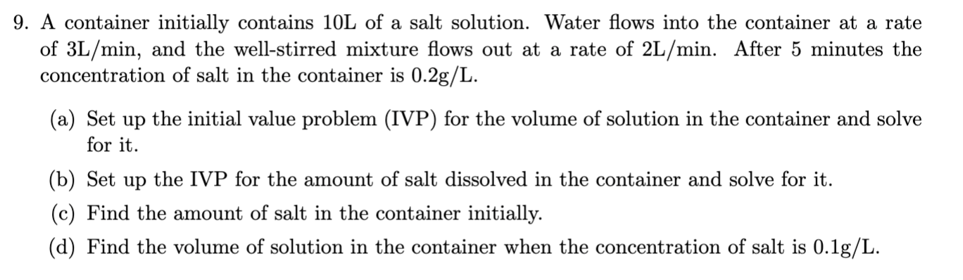 Solved 9. A container initially contains 10 L of a salt | Chegg.com
