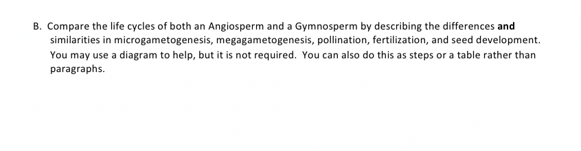 Solved B. Compare the life cycles of both an Angiosperm and | Chegg.com