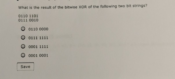 Solved What is the result of the bitwise XOR of the | Chegg.com