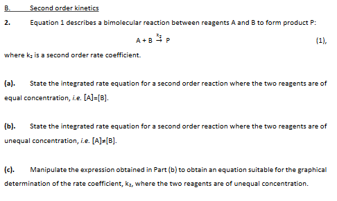 Solved B. Second order kinetics 2. Equation 1 describes a | Chegg.com