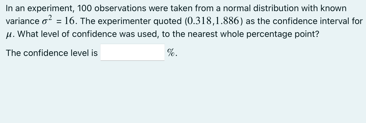 Solved In an experiment, 100 ﻿observations were taken from a | Chegg.com