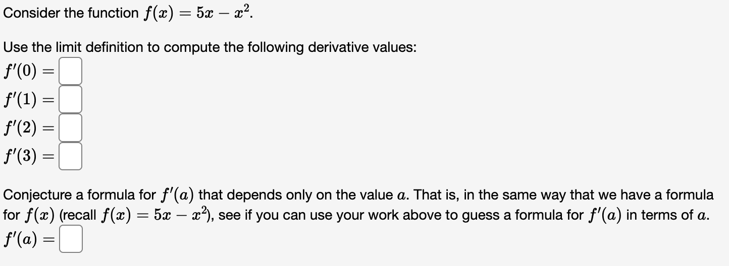 Solved Consider the function f(x)=5x−x2. Use the limit | Chegg.com