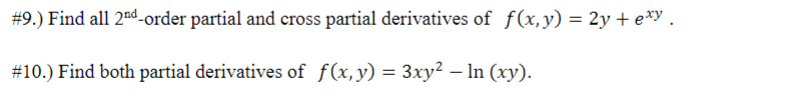 Solved #9.) Find all 2nd-order partial and cross partial | Chegg.com