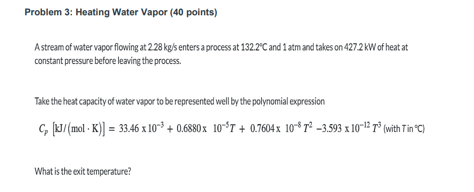 Solved Problem 3: Heating Water Vapor (40 points) A stream | Chegg.com