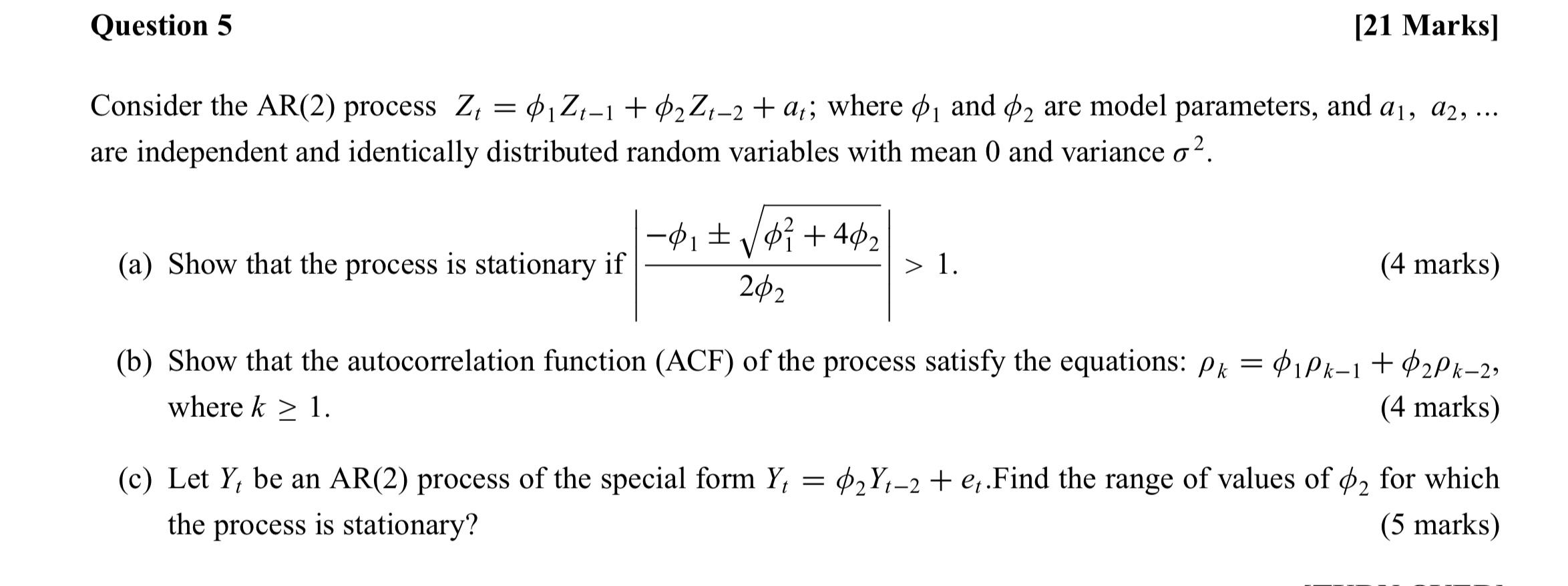 Consider the AR(2) process Zt=ϕ1Zt−1+ϕ2Zt−2+at; where | Chegg.com