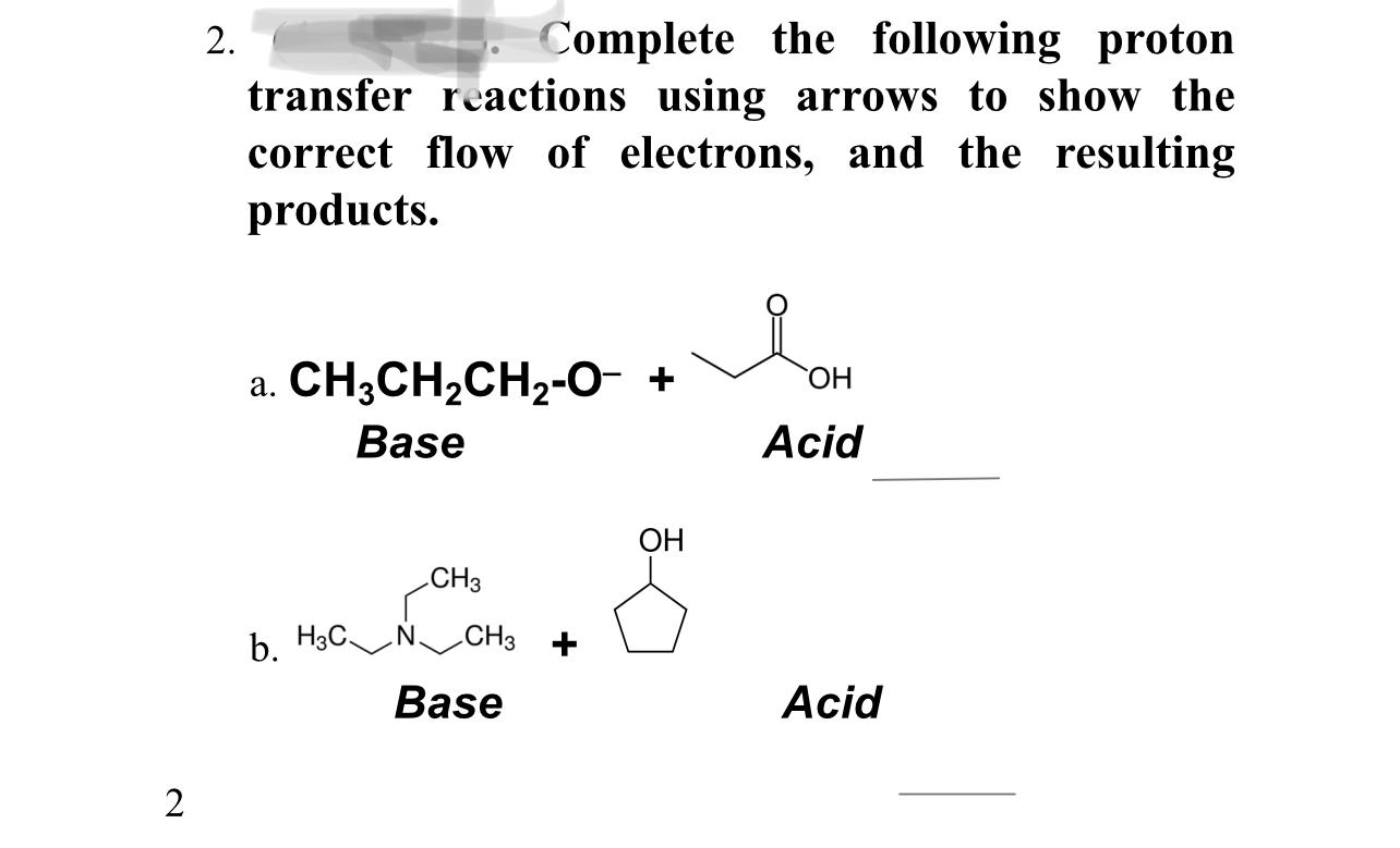 2. Complete the following proton transfer reactions | Chegg.com
