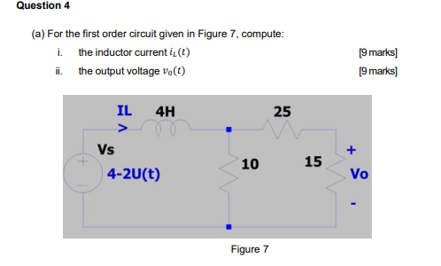 Solved (a) For the first order circuit given in Figure 7, | Chegg.com
