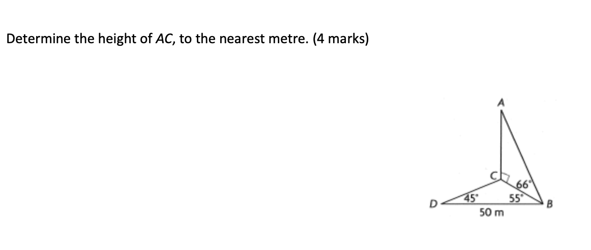 Solved Determine the height of AC, to the nearest metre. (4 | Chegg.com