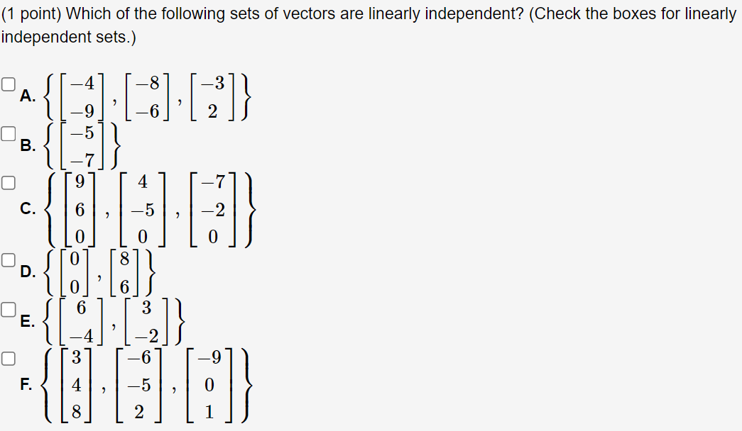 Solved Which Of The Following Sets Of Vectors Are Linearly