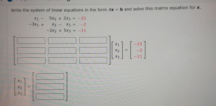Solved Write the system of linear equations in the form Ax = | Chegg.com
