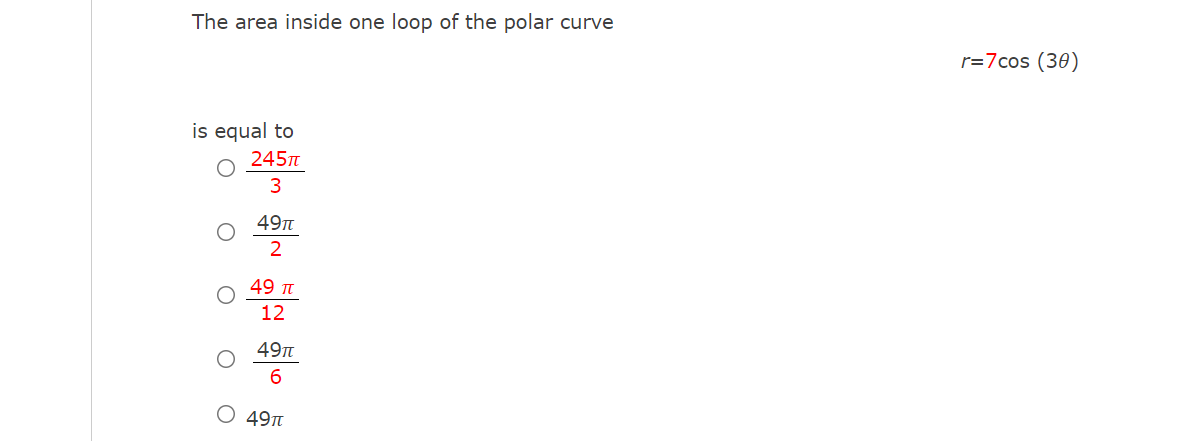Solved The area inside one loop of the polar curve r=7cos | Chegg.com