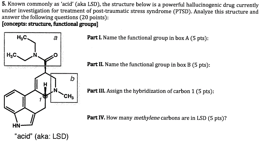 Solved 5. Known commonly as 'acid' (aka LSD), the structure | Chegg.com