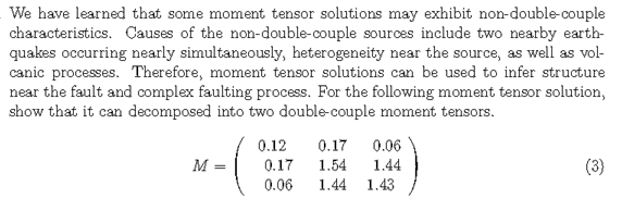 Solved I really need help with decomposing the moment tensor | Chegg.com