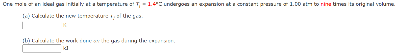 Solved One mole of an ideal gas initially at a temperature | Chegg.com