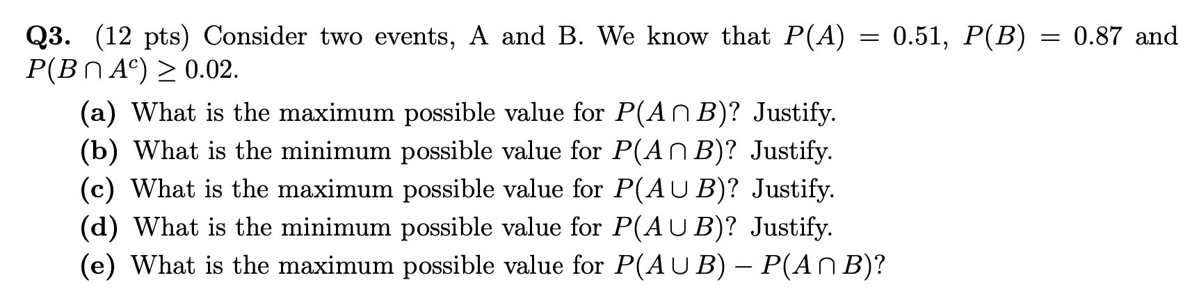 Solved Q3. (12 pts) Consider two events, A and B. We know | Chegg.com