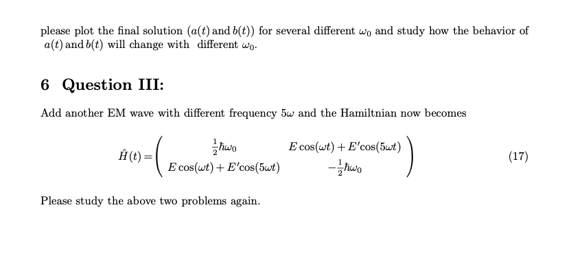 Solved 3 Question 0 The Rotational Wave Approximation Rwa
