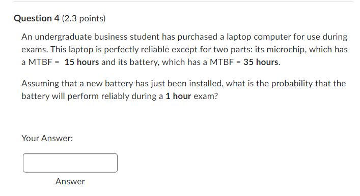 Solved Question 4 ( 2.3 points) An undergraduate business | Chegg.com