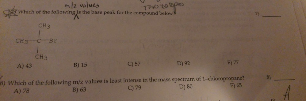 Solved mlz values Which of the following is the base peak | Chegg.com