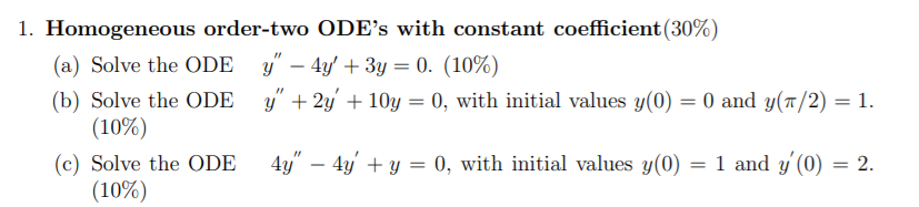 Solved 1. Homogeneous order-two ODE's with constant | Chegg.com