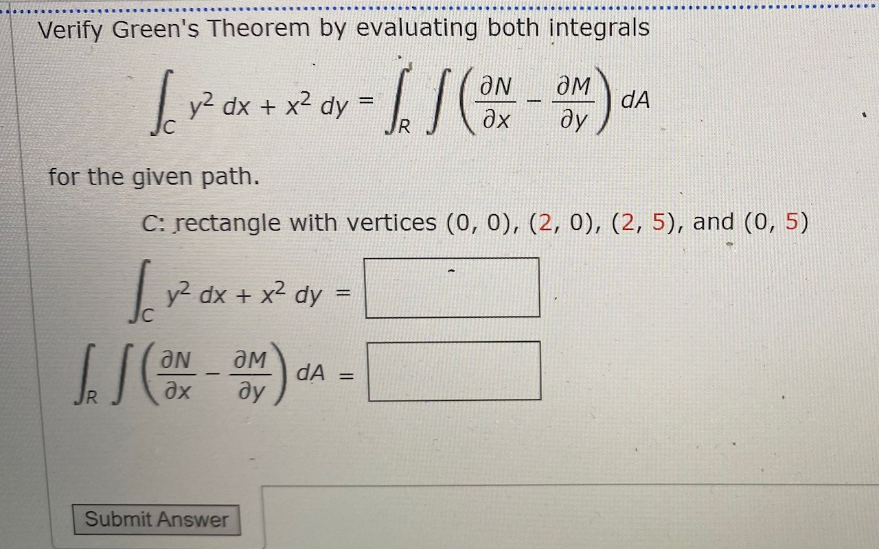 Solved Verify Green's Theorem by evaluating both integrals | Chegg.com