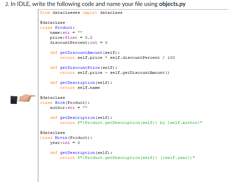 Solved 1. In IDLE, write the following code and name your | Chegg.com