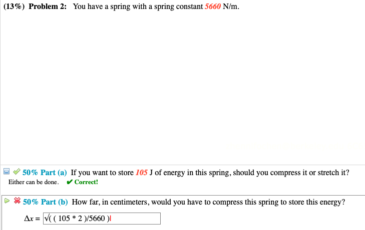 Solved (13%) Problem 2: You have a spring with a spring | Chegg.com