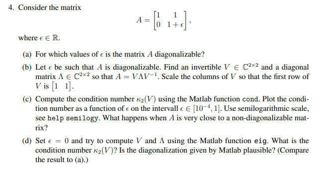 Solved 4. Consider the matrix 1 A= = D. where e ER. (a) For | Chegg.com