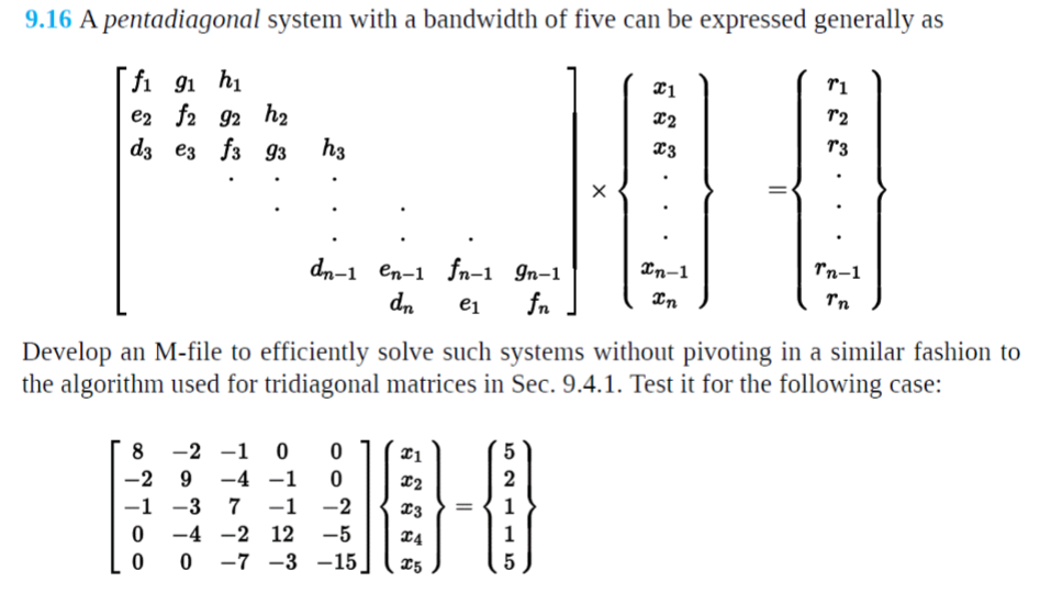 Solved 9.16 A pentadiagonal system with a bandwidth of five | Chegg.com