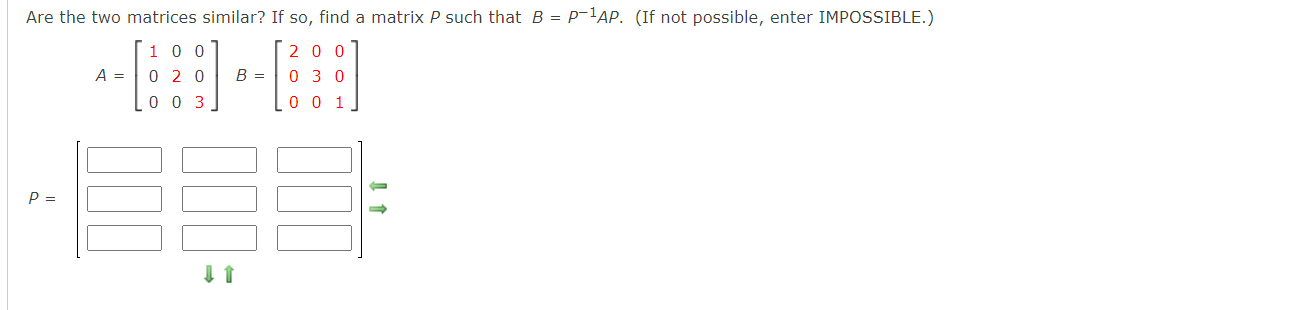 Solved Are the two matrices similar? If so, find a matrix P | Chegg.com