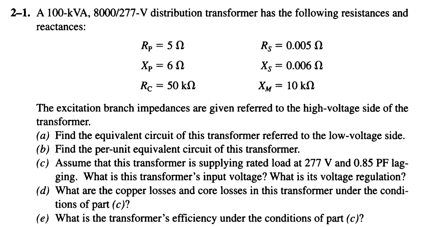 Solved -1. A 100−kVA,8000/277−V distribution transformer has | Chegg.com