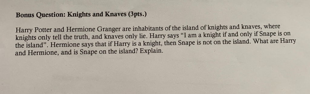 Solved Bonus Question: Knights and Knaves (3pts.) Harry | Chegg.com
