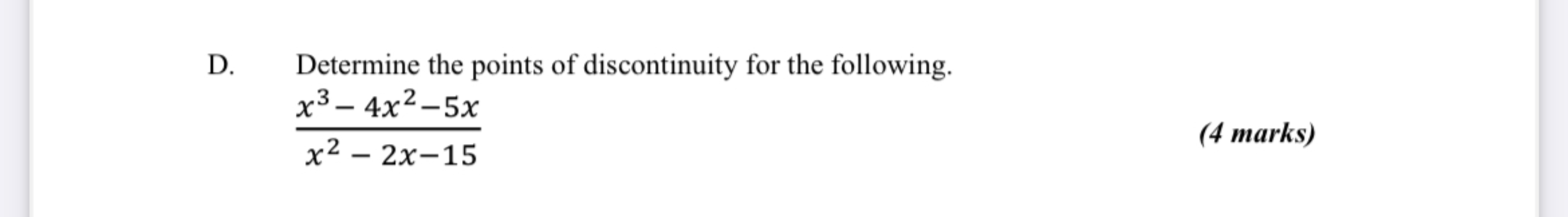 Solved D. ﻿Determine the points of ﻿discontinuity for the | Chegg.com