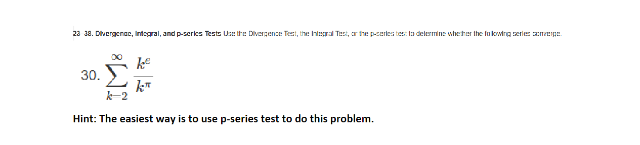 Solved 23-38. Divergence, Integral, and p-series Tests Use | Chegg.com