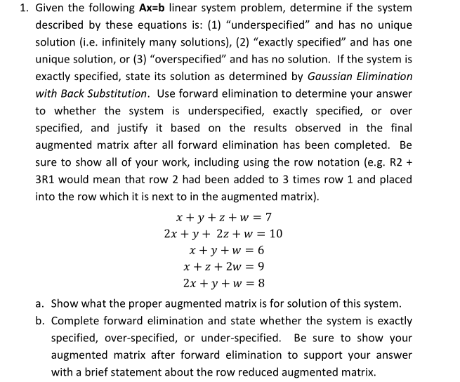 Solved 1. Given the following Ax=b linear system problem, | Chegg.com