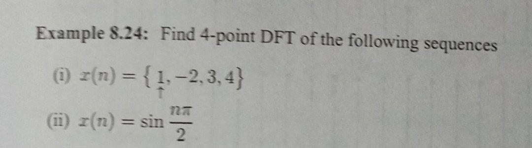 Solved Example 8.24: Find 4-point DFT of the following | Chegg.com