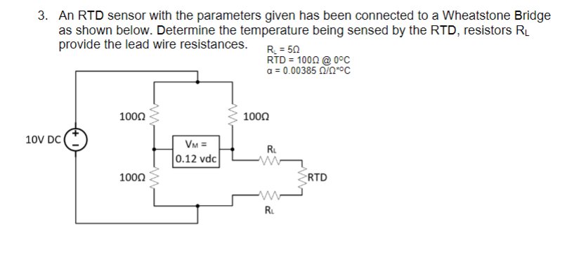 Solved 3. An RTD sensor with the parameters given has been | Chegg.com