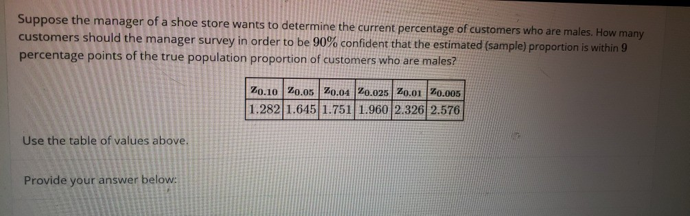 Solved Suppose the manager of a shoe store wants to | Chegg.com