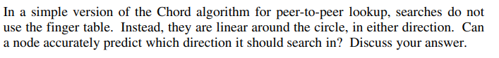 Solved In a simple version of the Chord algorithm for | Chegg.com