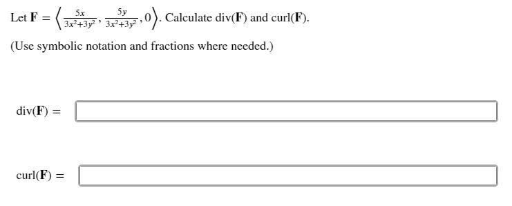 Solved Let F = (3x parte interno). Calculate div(F) and | Chegg.com