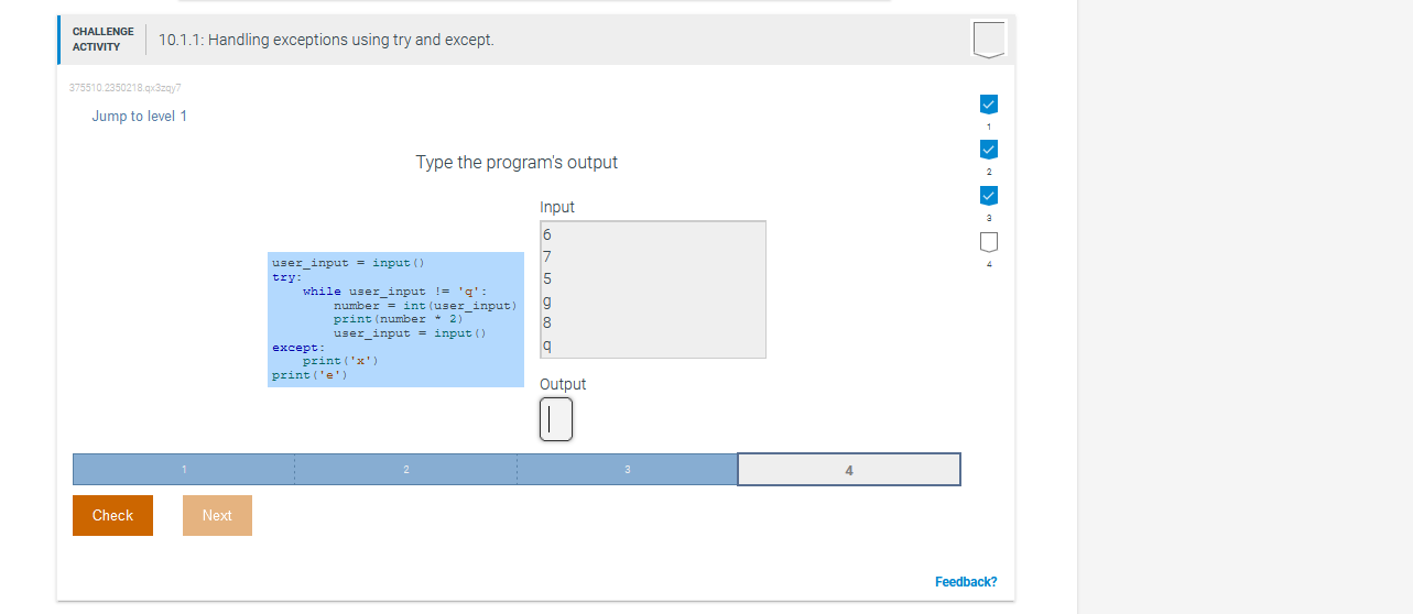 Solved CHALLENGE ACTIVITY 10.1.1: Handling exceptions using | Chegg.com Solved CHALLENGE ACTIVITY 10.1.1: Handling exceptions using | Chegg.com