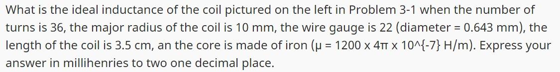 Solved What is the ideal inductance of the coil pictured on | Chegg.com