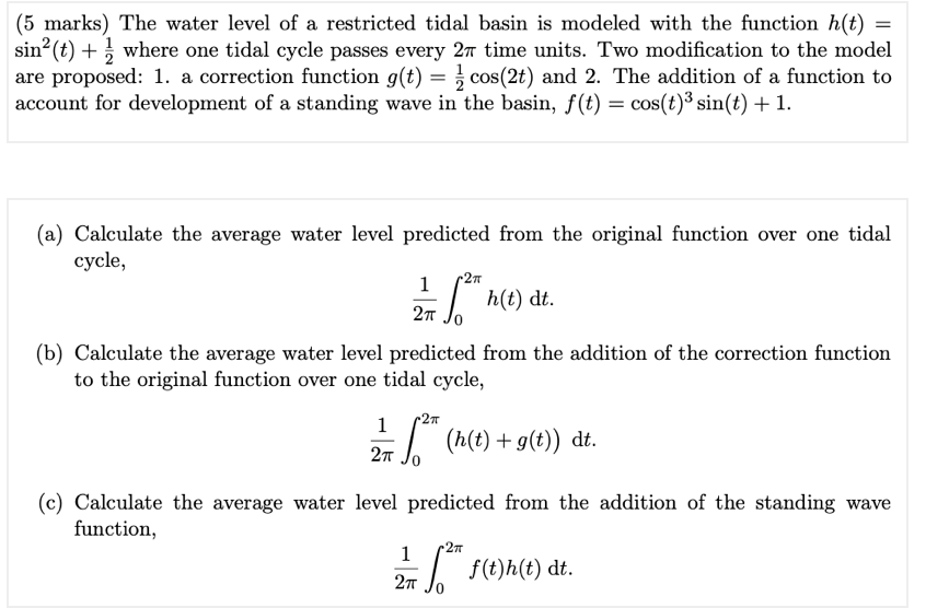 Solved (5 marks) The water level of a restricted tidal basin | Chegg.com