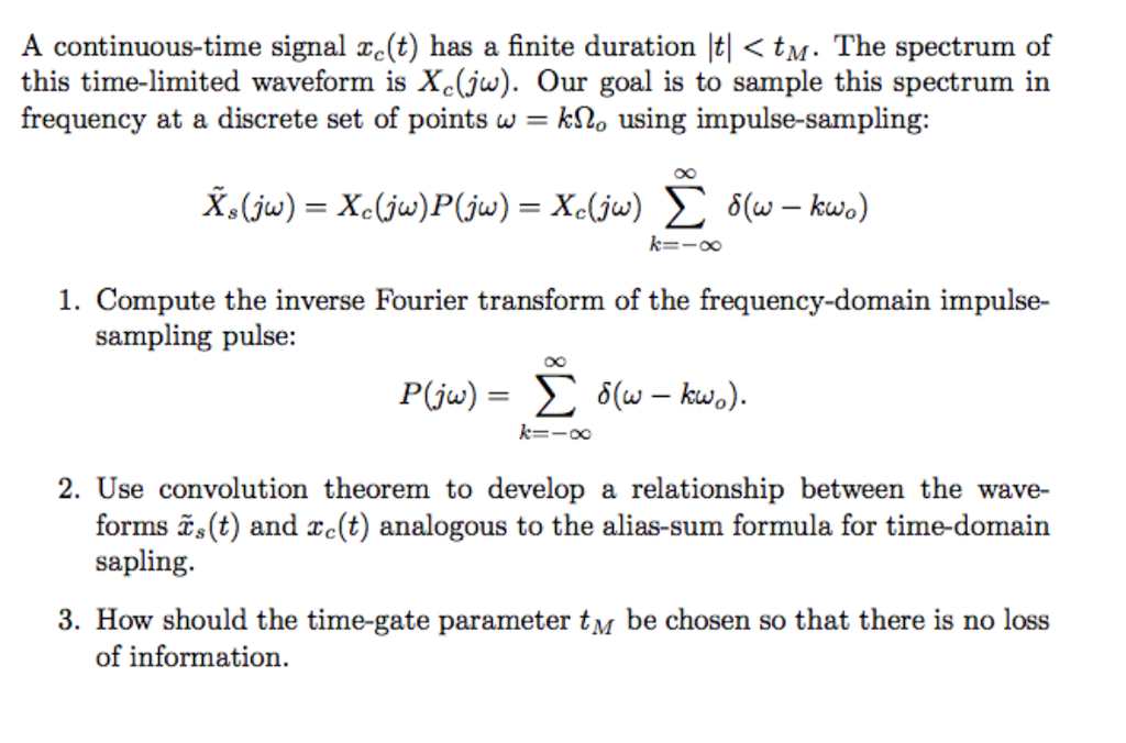 Solved: A Continuous-time Signal Ze(t) Has A Finite Durati... | Chegg.com
